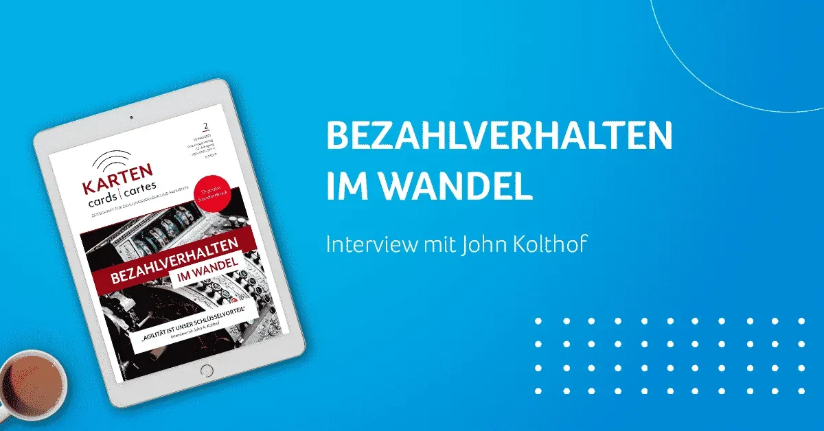 Bezahlverhalten im Wandel – Interview mit John Kolthof im KARTEN cards ...