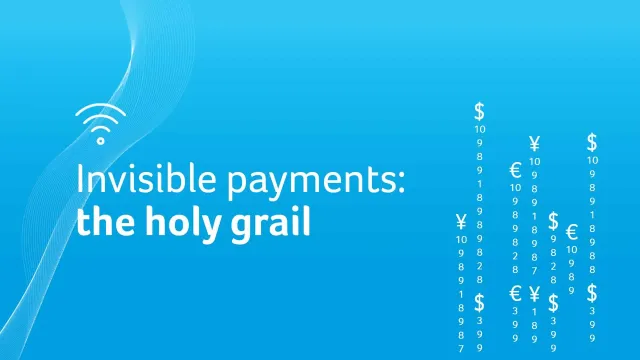 What Are Invisible Payments and How Will They Impact Businesses? | CCV EU